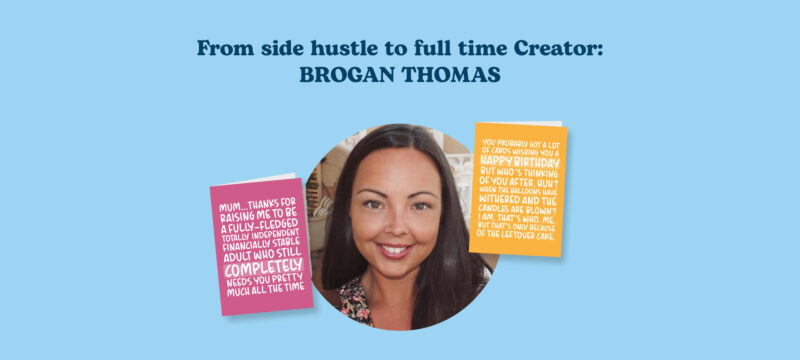 From side hustle to full time Creator: Brogan Thomas - thortful