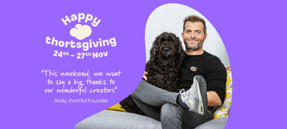 Happy thortsgiving – our offer to creators - thortful