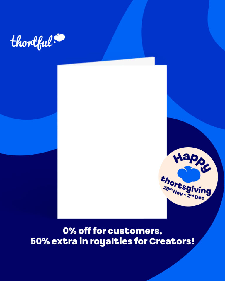 thortsgiving 2024: Our offer for Creators - thortful