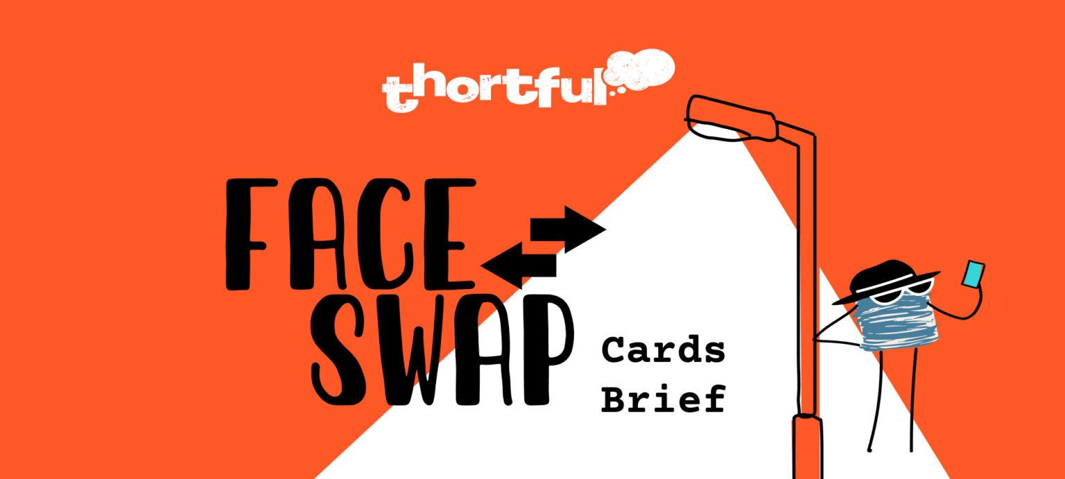 Face Swap Brief 2025 - thortful